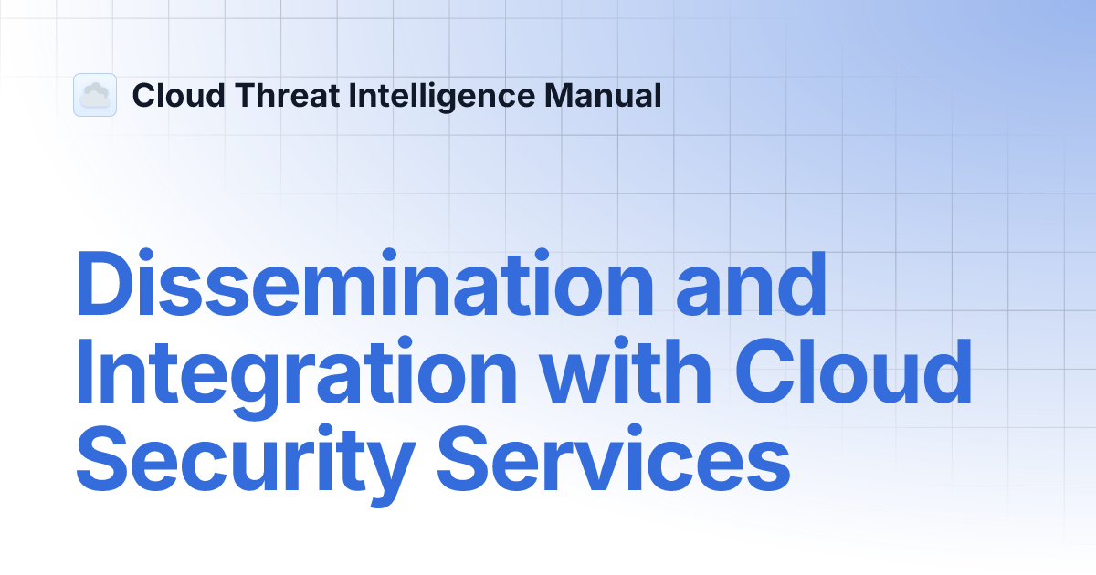 Dissemination and Integration with Cloud Security Services | Cloud ...